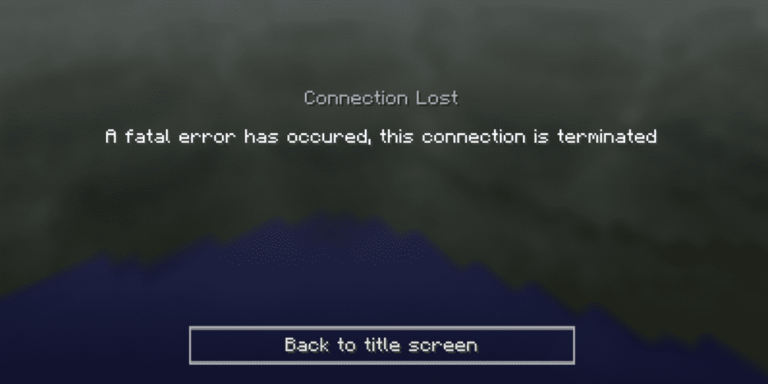 A Fatal Error Has Occurred This Connection Is Terminated In Minecraft - West Games