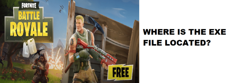 Where Is The Fortnite Exe File Located? - West Games