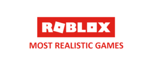 5 Most Realistic Roblox Games That You Need To Play - West Games
