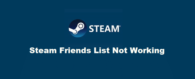 Steam Friends List Not Working: 4 Ways To Fix - West Games