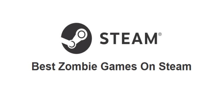 5 Best Zombie Games Available To Play On Steam - West Games
