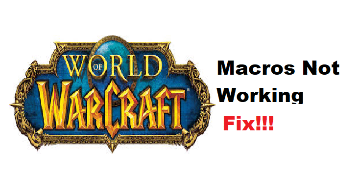 3 Solutions For Macros Not Working In WoW West Games