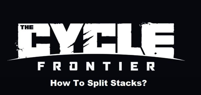 How To Split Stacks In The Cycle Frontier? (5 Basic Steps) - West Games