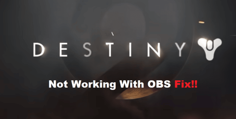 4 Solutions To Destiny 2 Not Working With OBS - West Games 4 Solutions To Destiny 2 Not Working With OBS - West Games