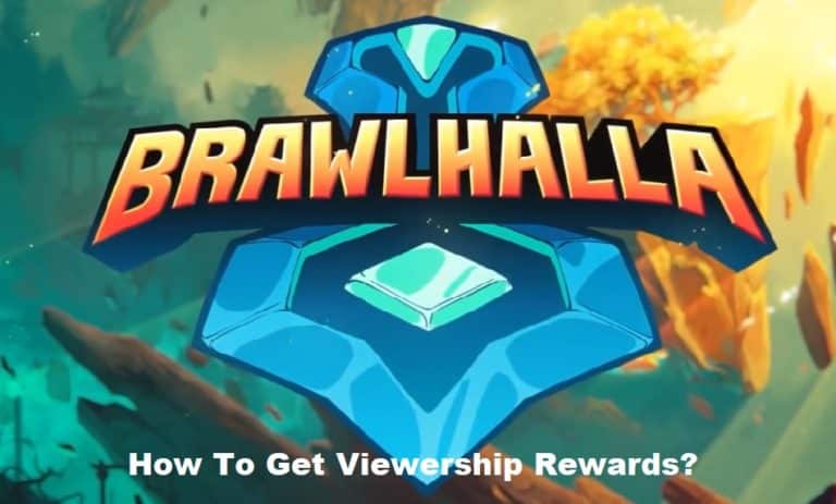 How To Get Viewership Rewards Brawlhalla? (5 Must-Do Steps) - West Games