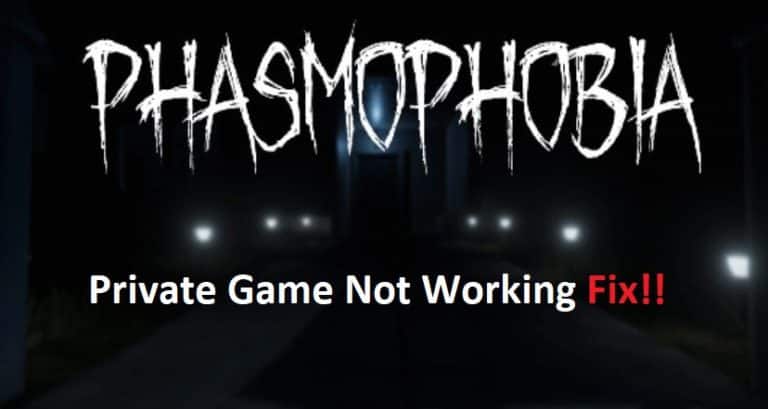 Phasmophobia Private Game Not Working? (4 Approaches To Fix) - West Games