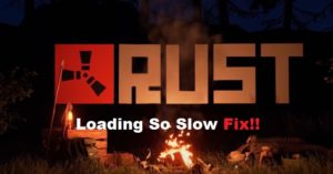 Why Is My Rust Loading So Slow? (5 Reasons) - West Games