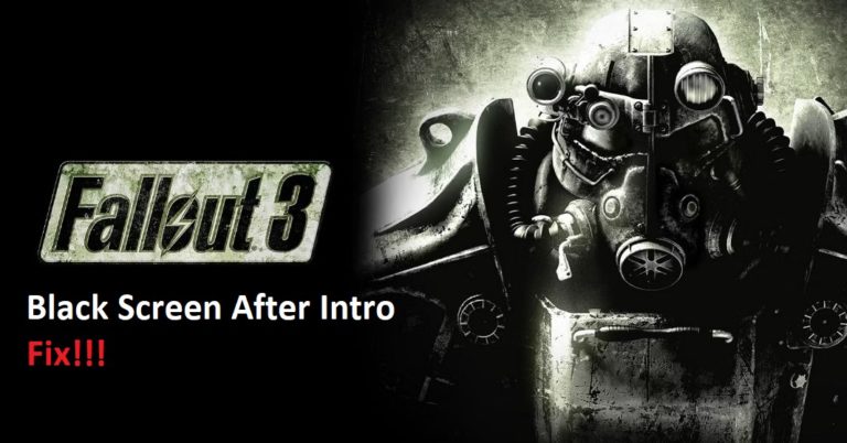4 Ways To Fix Fallout 3 Black Screen After Intro - West Games